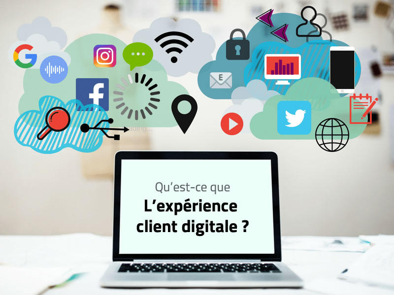 Qu'est-ce que l'expérience client digitale